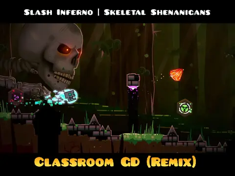 Geometry Dash Skeletal Shenanigans Classroom GD Remix | Free Online Game
