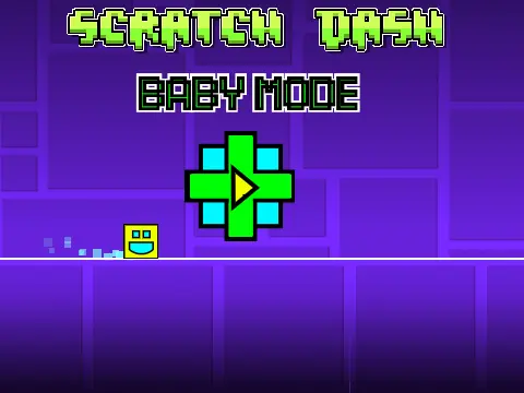 Scratch Dash Baby Mode | Easy Geometry Dash Clone | Free Online Game
