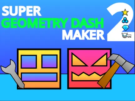 Super Geometry Dash Maker 2 Official | Free Online Level Creator