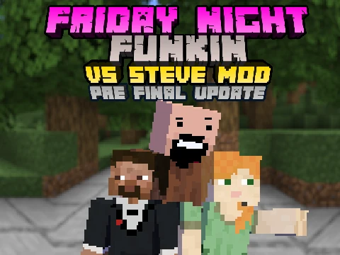 FNF- Vs Steve Pre Final Update: A Custom Rhythm Challenge