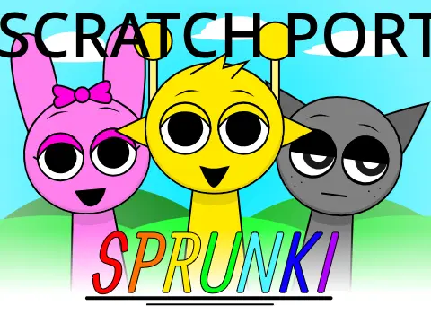 Sprunki Port Series | Complete Collection of Scratch Ports & Modded ...